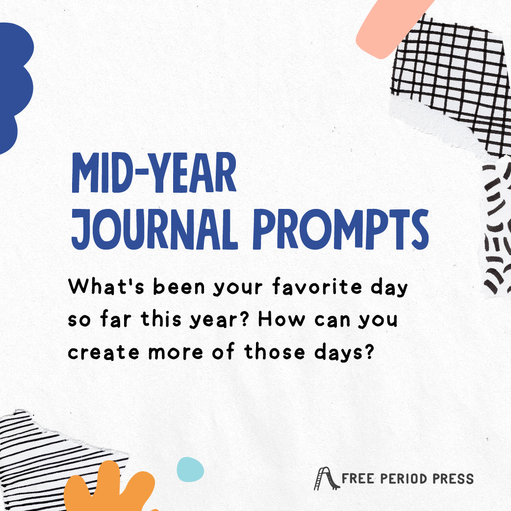 Mid-Year Journal Prompts to Finish the Year Strong – Free Period Press