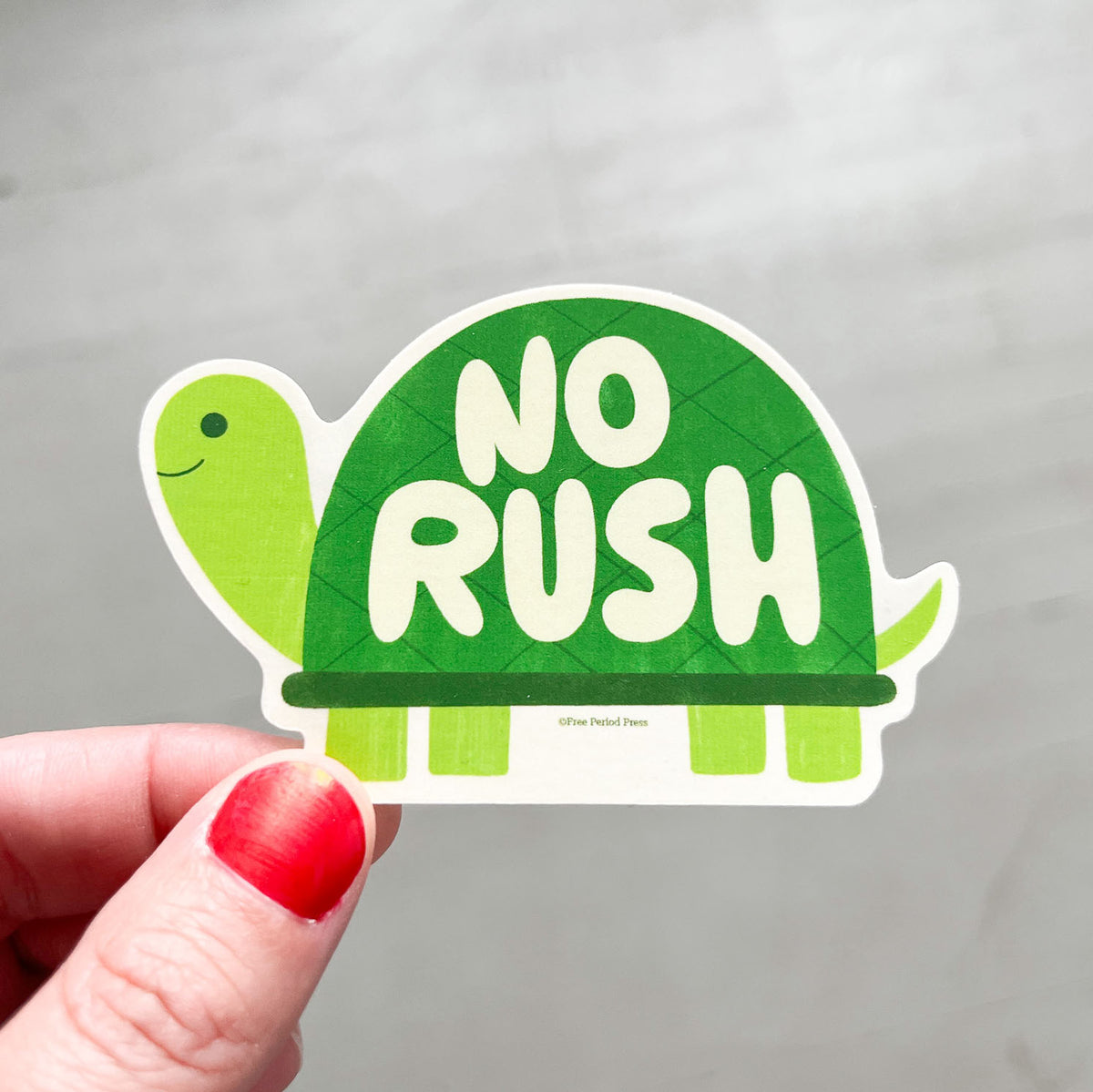 No Rush Turtle Vinyl Decal Sticker | Free Period Press