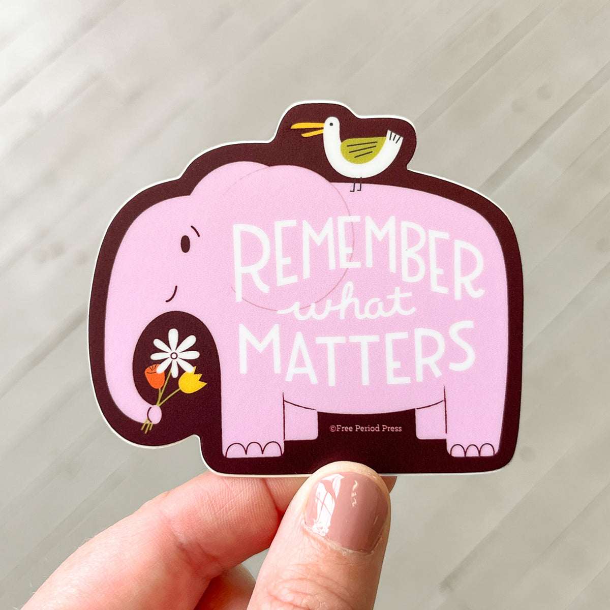 Remember What Matters Vinyl Decal Sticker | Free Period Press
