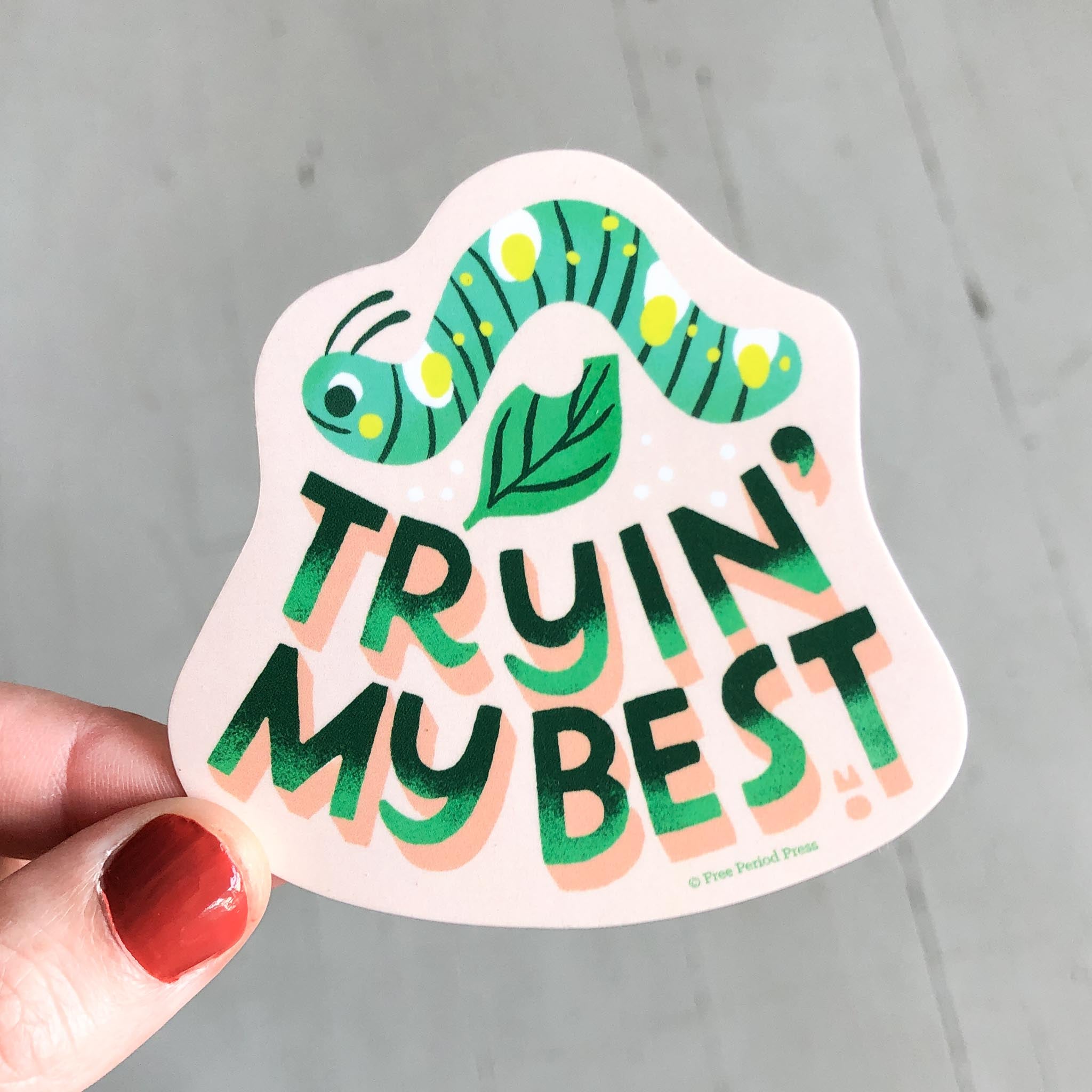 Trying My Best Vinyl Decal Sticker | Free Period Press